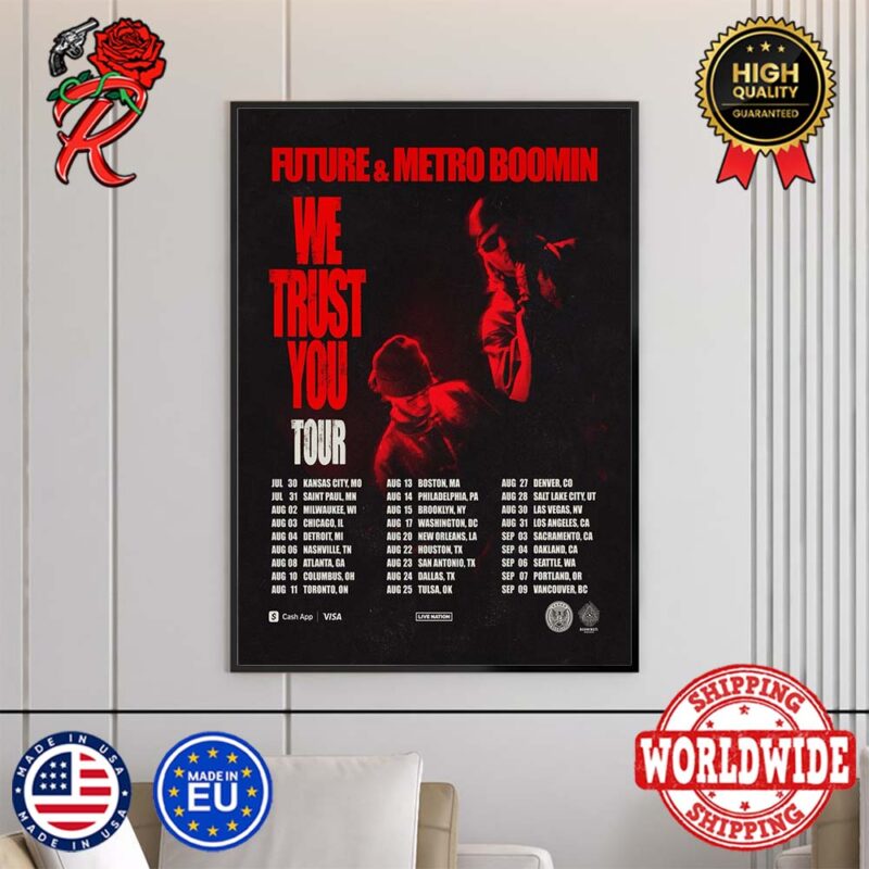 Future And Metro Boomin We Trust You Tour 2024 Tour Dates Poster Canvas ...