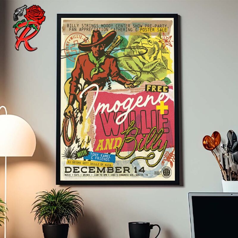 Imogene And Willie And Billy Strings Poster For Show In Austin Texas On December 14 2024 Home ...